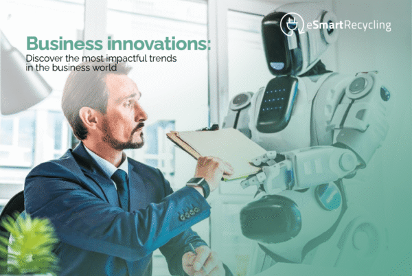 Business innovations: discover the most impactful trends in the ...