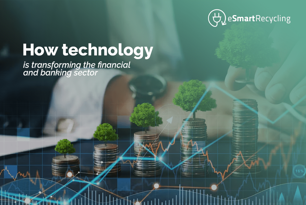 How technology is transforming the financial and banking sector ...