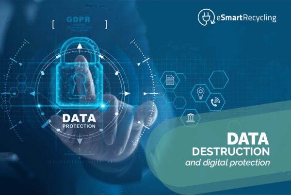 Data destruction and digital protection - esmartrecycling.com
