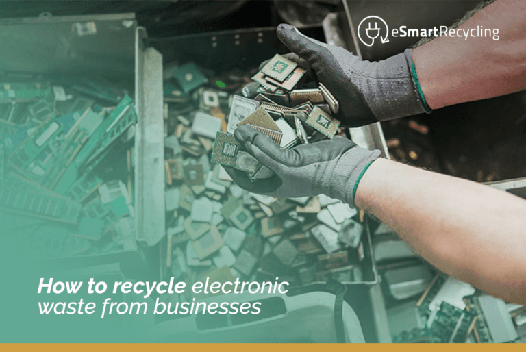 How to recycle electronic waste from businesses - esmartrecycling.com