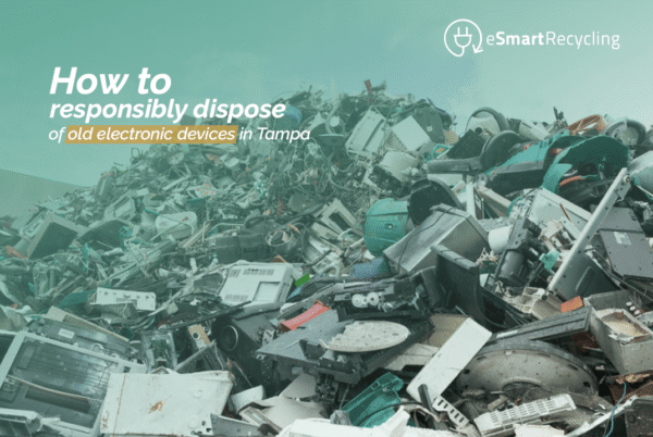 How to responsibly dispose of old electronic devices in Tampa ...