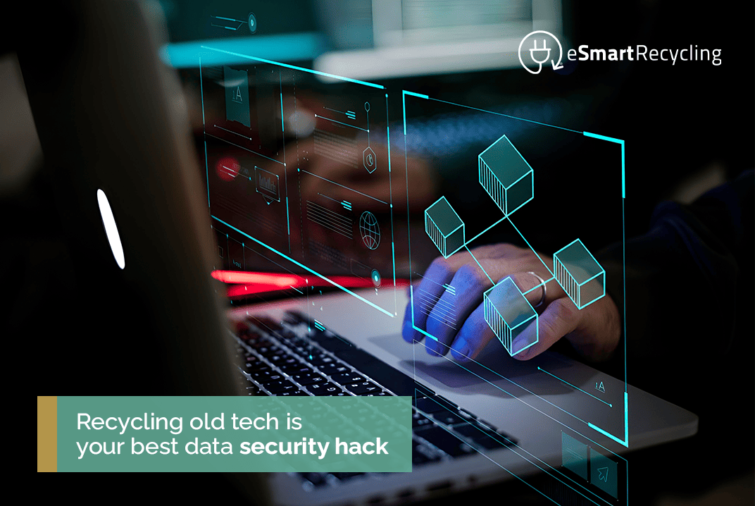 Recycling old tech is your best data security hack - esmartrecycling.com