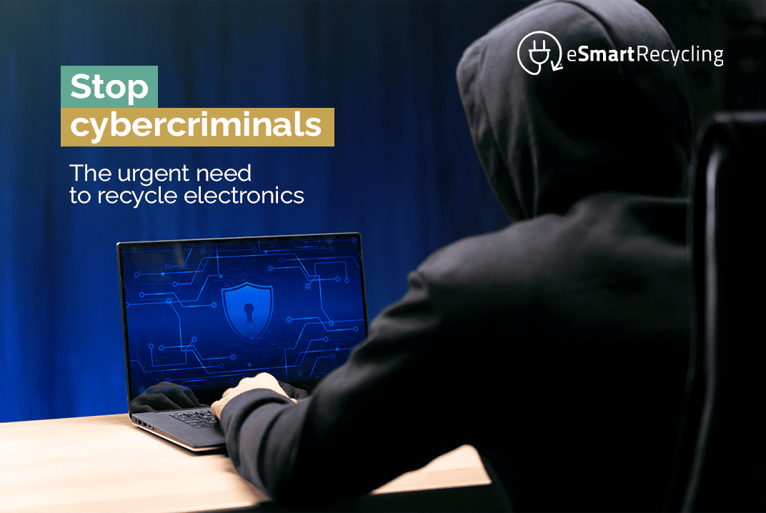 Stop cybercriminals: The urgent need to recycle electronics ...