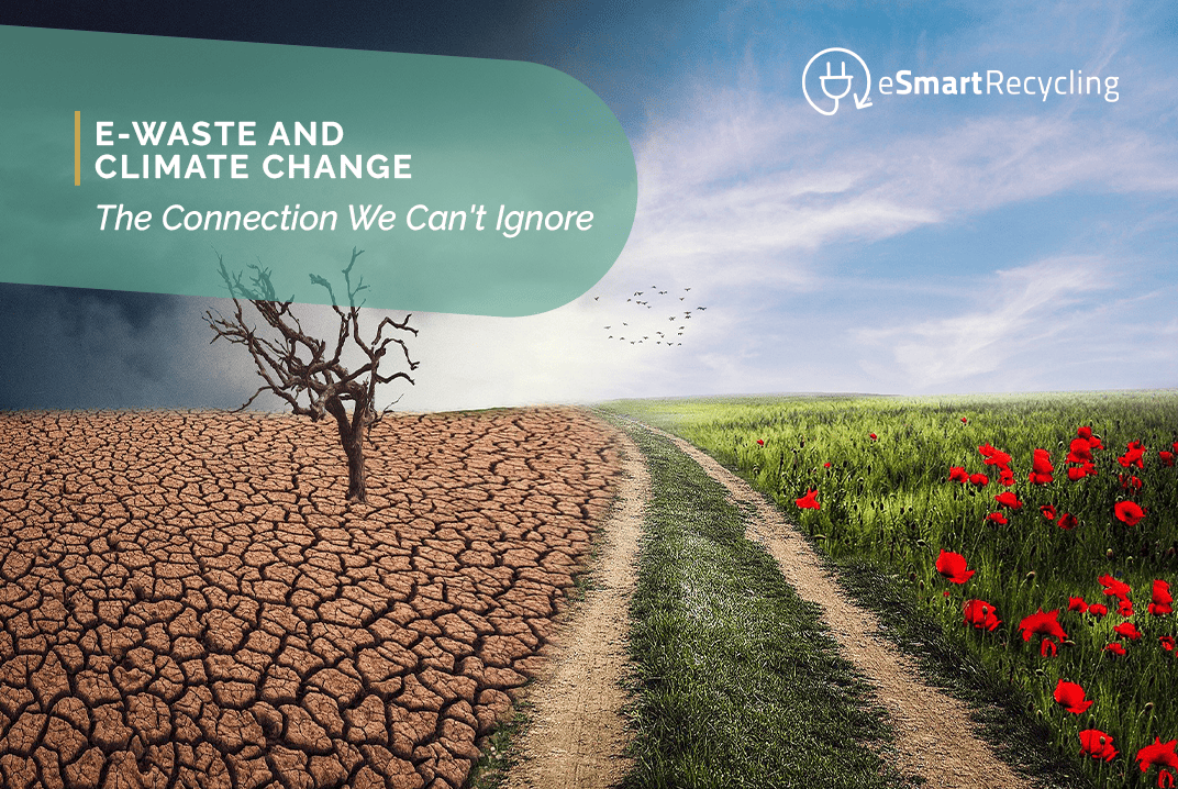How E-Waste Fuels Climate Change — and How to Stop It - esmartrecycling.com